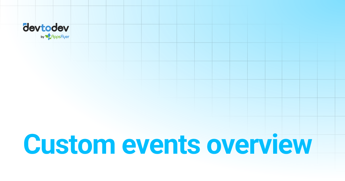 Custom Events Overview Documentation Devtodev