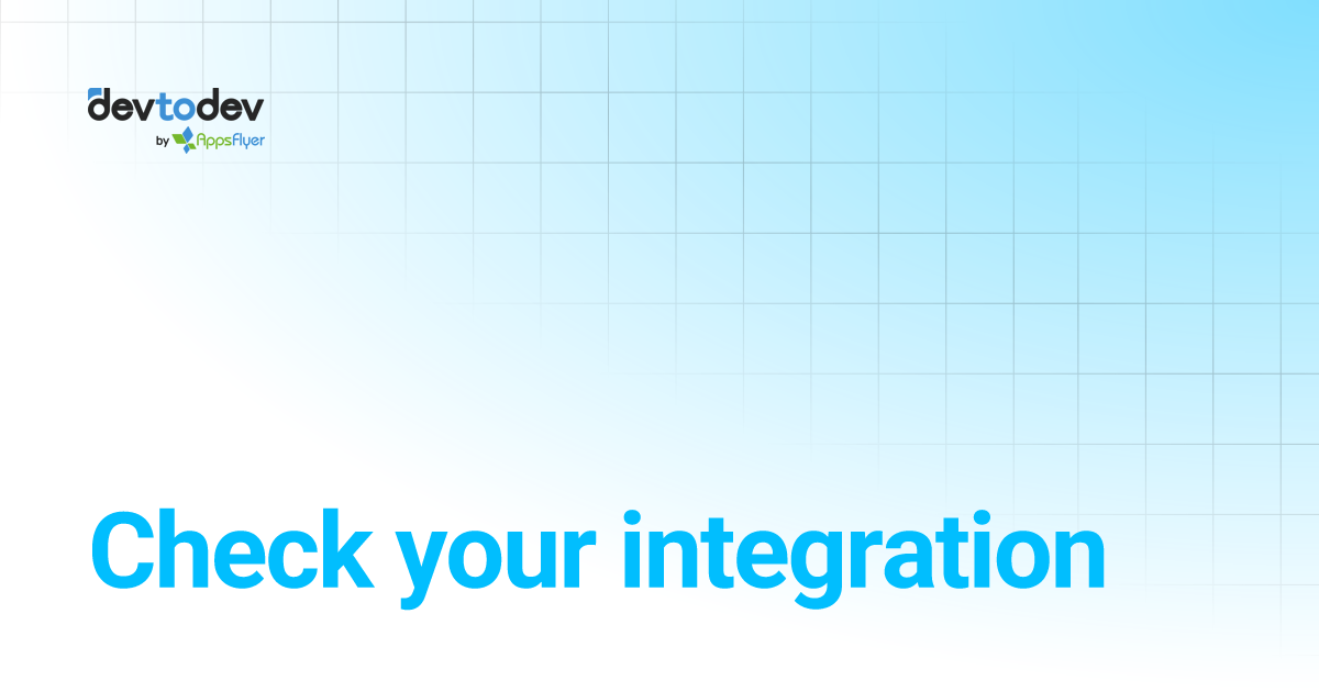Check your integration | Documentation | devtodev