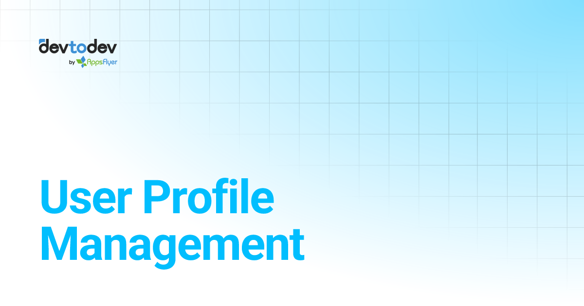 User Profile Management | Documentation | devtodev